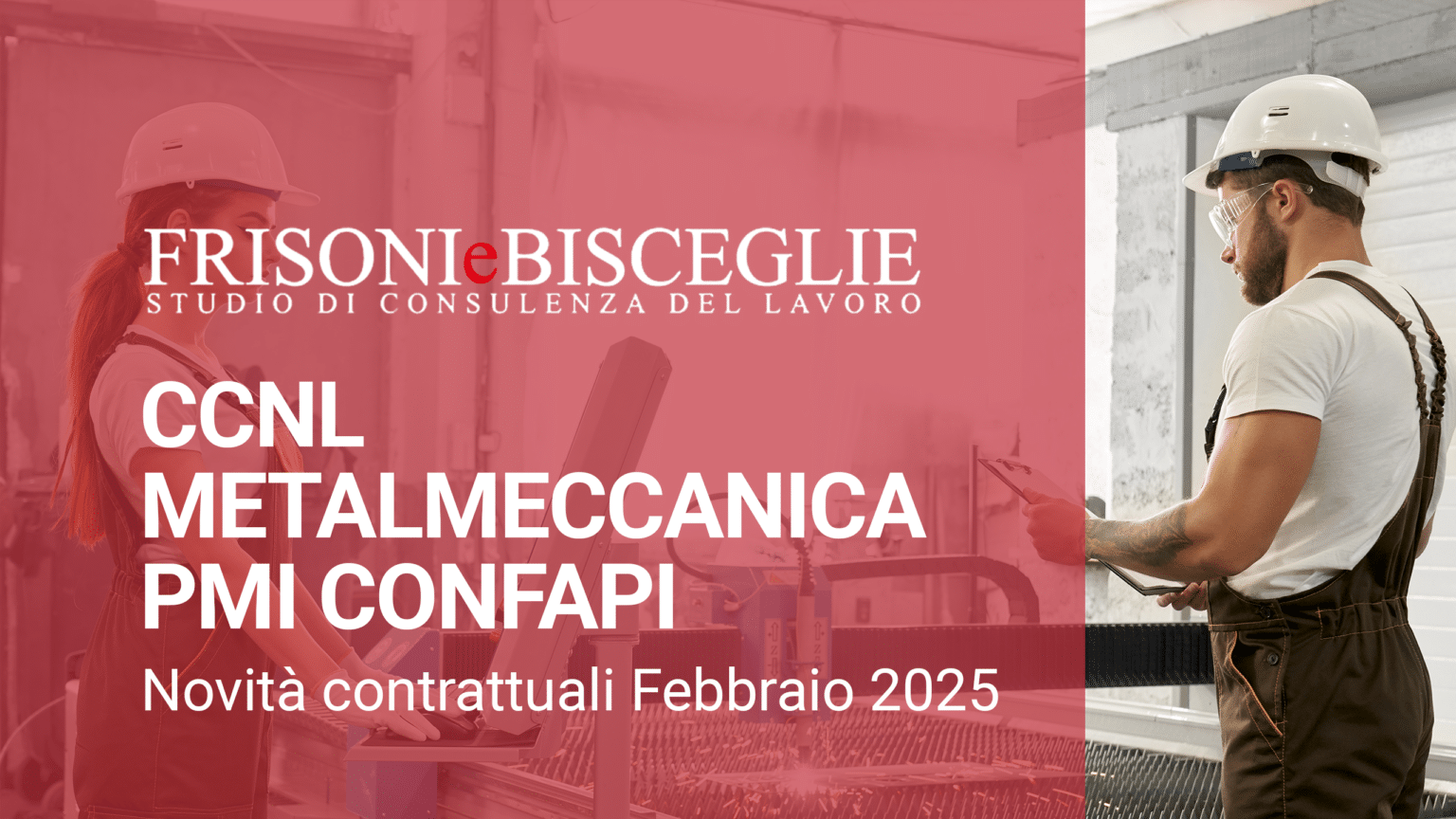 CCNL METALMECCANICA PMI CONFAPI | Novità contrattuali Febbraio 2025 ...