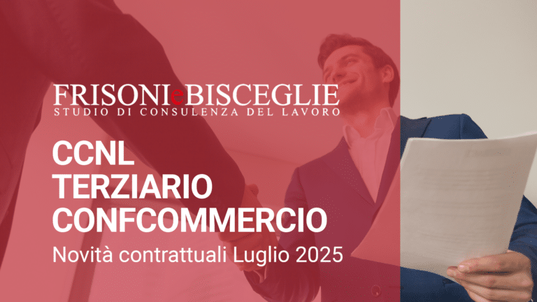 CCNL TERZIARIO CONFCOMMERCIO | Novità contrattuali Luglio 2025 - Frisoni e Bisceglie